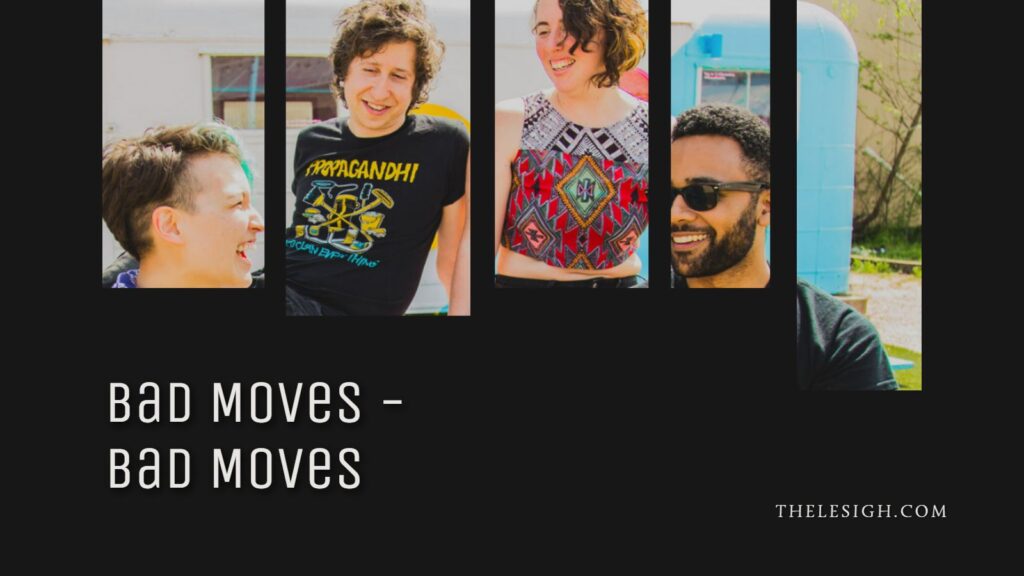 Ep: Bad Moves - Bad Moves